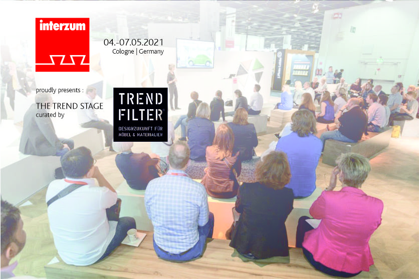 interzum TREND STAGE 2021- kuratiert vom TRENDFILTER › Trendfilter